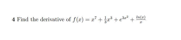 Solved \\( f(x)=x^{7}+\\frac{1}{3} x^{3}+e^{3 | Chegg.com