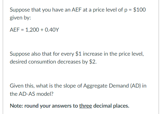 Solved Suppose that you have an AEF at a price level of | Chegg.com