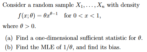 Solved Consider a random sample X1,…,Xn with density | Chegg.com