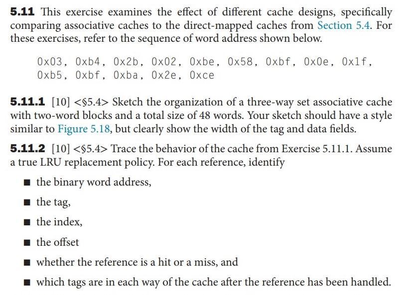 5.11 This exercise examines the effect of different | Chegg.com