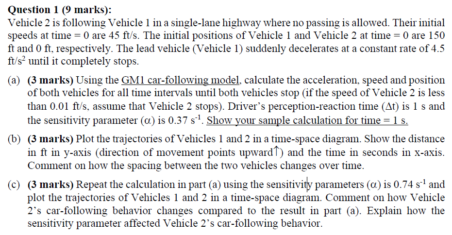 Solved Question 1 (9 marks): Vehicle 2 is following Vehicle | Chegg.com