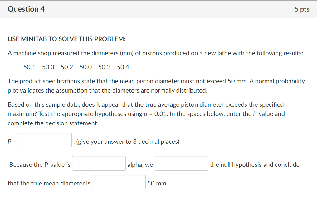 Solved USE MINITAB TO SOLVE THIS PROBLEM:A machine shop | Chegg.com