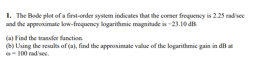 Solved 1. The Bode plot of a first-order system indicates | Chegg.com