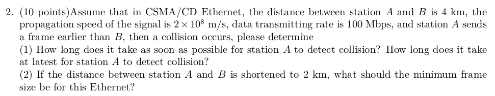 Solved 2. (10 points) Assume that in CSMA/CD Ethernet, the | Chegg.com