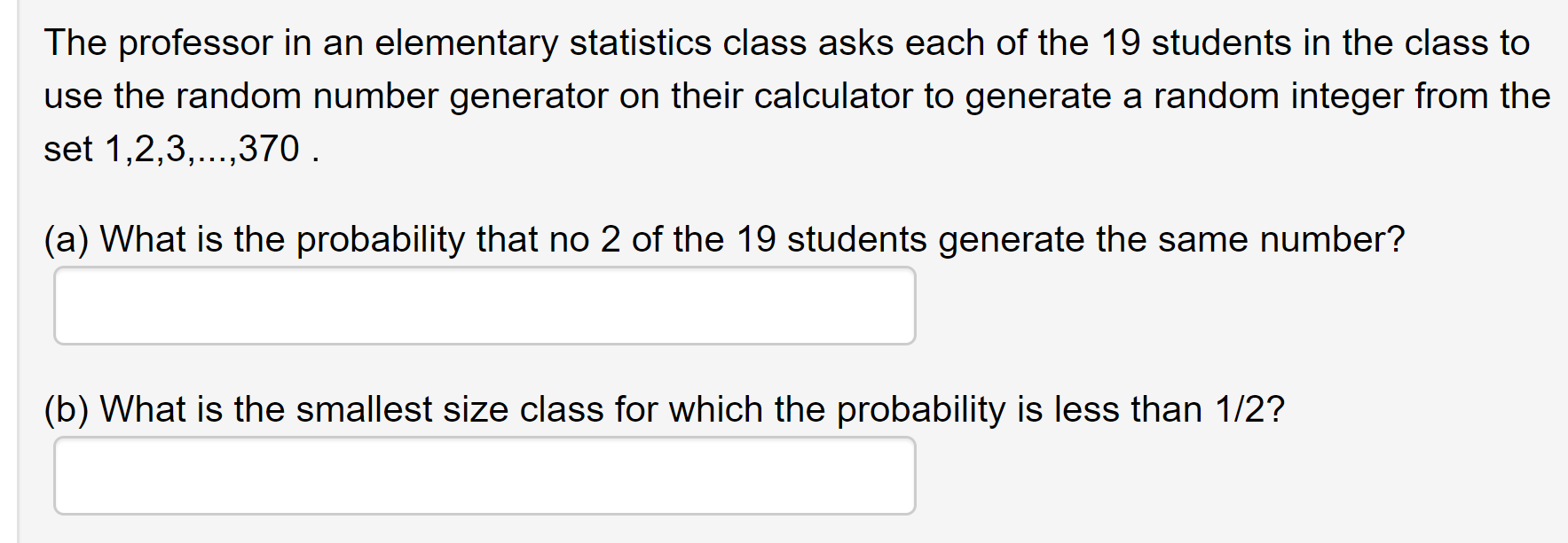 Solved The professor in an elementary statistics class asks | Chegg.com