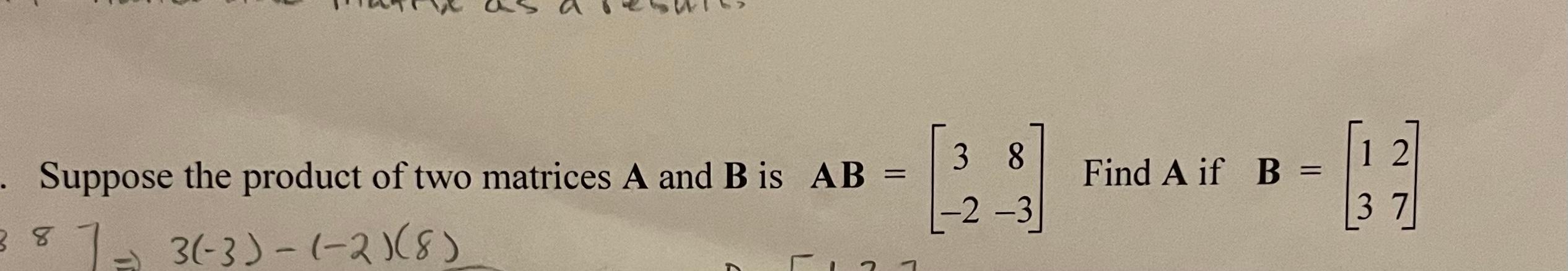 Solved Suppose the product of two matrices A and B is | Chegg.com