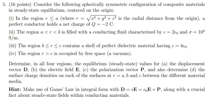 Solved 5. (16 points) Consider the following spherically | Chegg.com