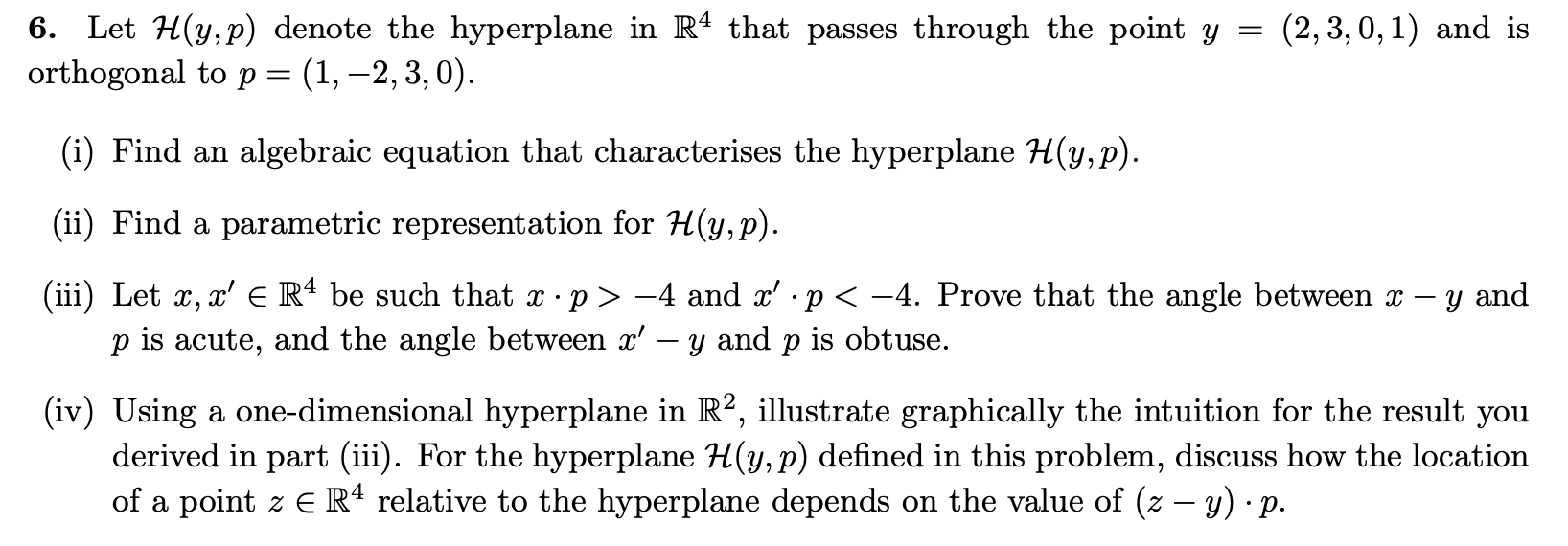 Solved 6. Let H(y,p) denote the hyperplane in R4 that passes | Chegg.com