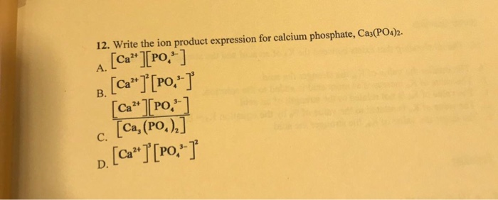 Solved 12. Write the ion product expression for calcium | Chegg.com