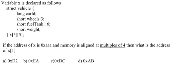 Solved Variable x is declared as follows struct vehicle { | Chegg.com