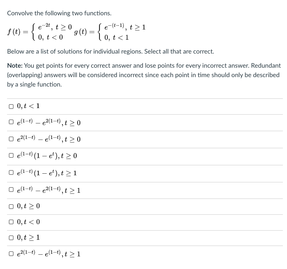 Solved Convolve the following two functions. f(t) = = {0, IS | Chegg.com