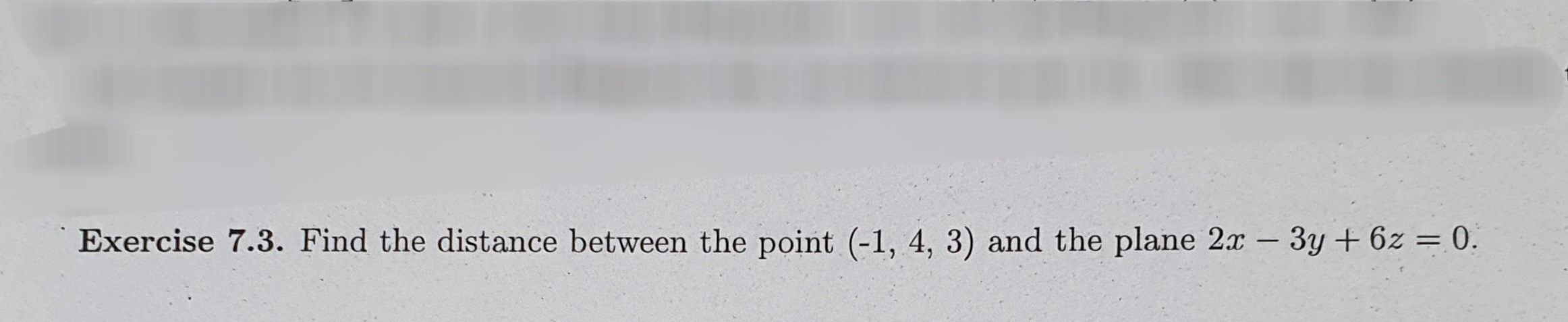 Solved Exercise 7.3. Find the distance between the point | Chegg.com