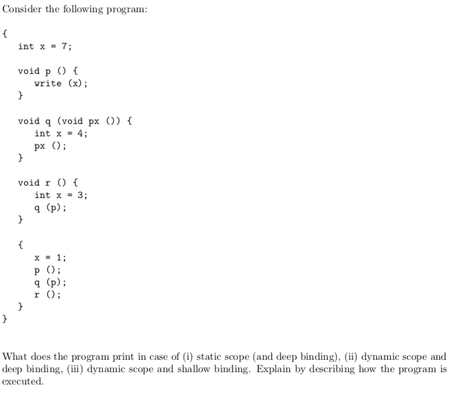 Solved Consider the following program int x 7; void p ) | Chegg.com