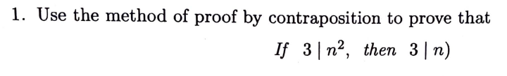 Solved 1. Use the method of proof by contraposition to prove | Chegg.com