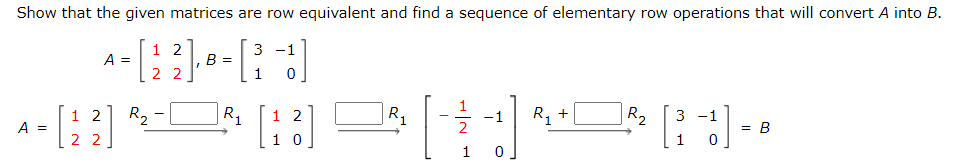 Solved Show that the given matrices are row equivalent and | Chegg.com
