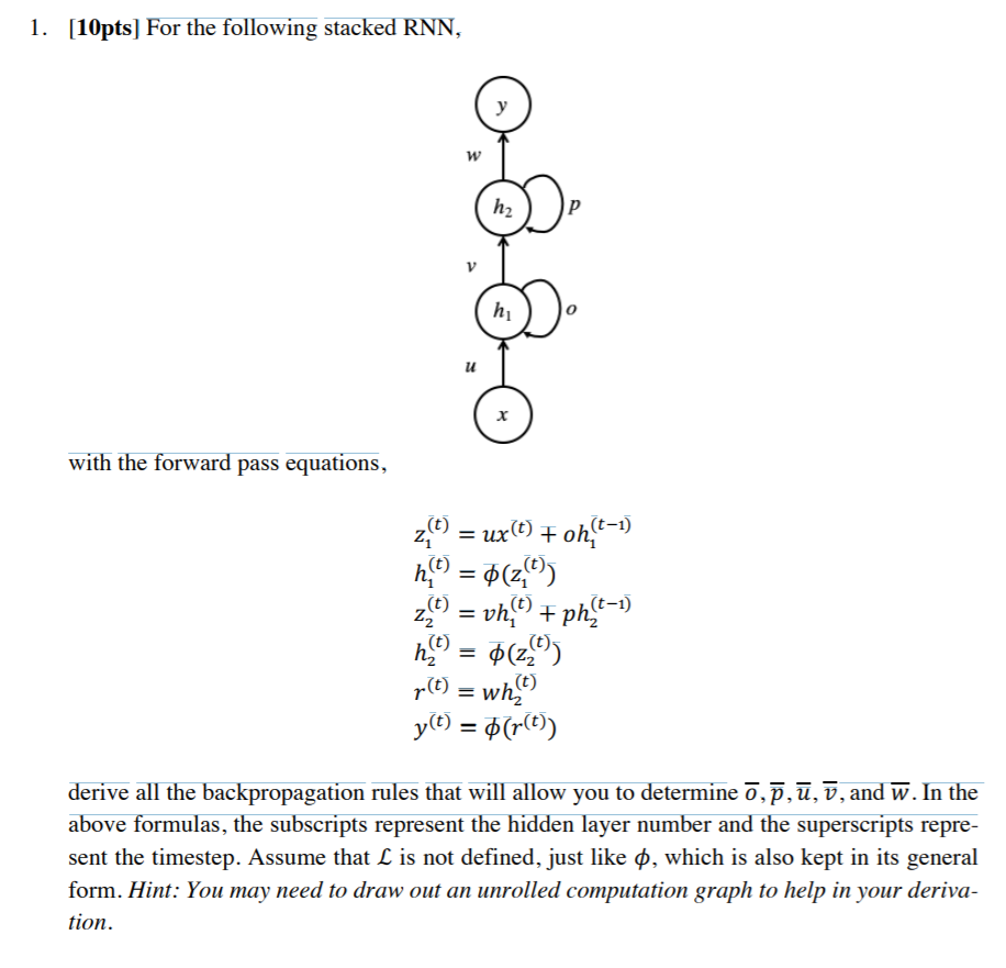 1. [10pts] For the following stacked RNN, у W h2 h и | Chegg.com