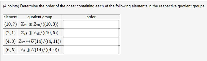 Solved (4 points) Determine the order of the coset | Chegg.com