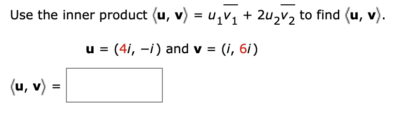 Solved Use the inner product u,v =u1v1+2u2v2 to find u,v . | Chegg.com