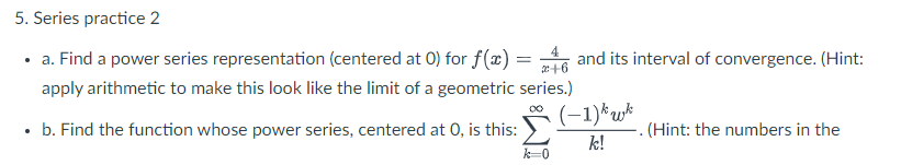 Solved Series practice 2a. ﻿Find a power series | Chegg.com