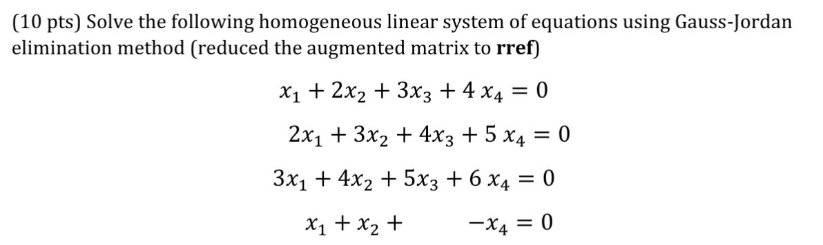 Solved (10 pts) Solve the following homogeneous linear | Chegg.com
