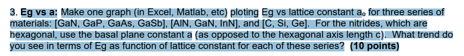Solved 3. Eg vs a: Make one graph (in Excel, Matlab, etc) | Chegg.com