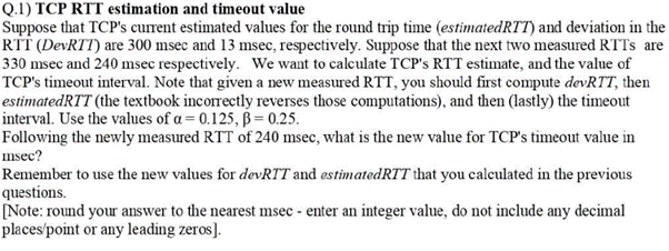 Solved Q 1 Tcp Rtt Estimation And Timeout Value Suppose