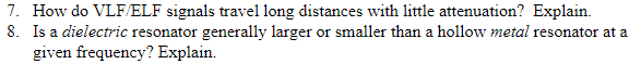 Solved 7. How do VLF/ELF signals travel long distances with | Chegg.com