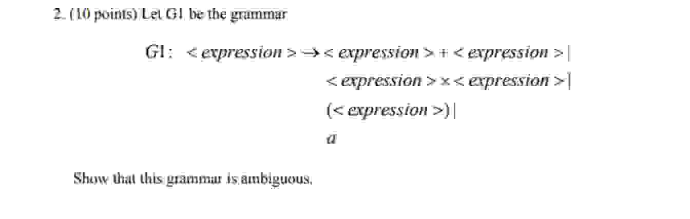Solved (10 ﻿points) ﻿Lel G! be ﻿the grammarG1: