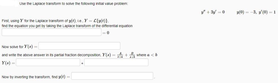 Solved Use the Laplace transform to solve the following | Chegg.com