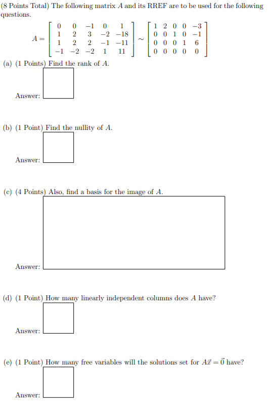Solved (8 Points Total) The following matrix A and its RREF | Chegg.com