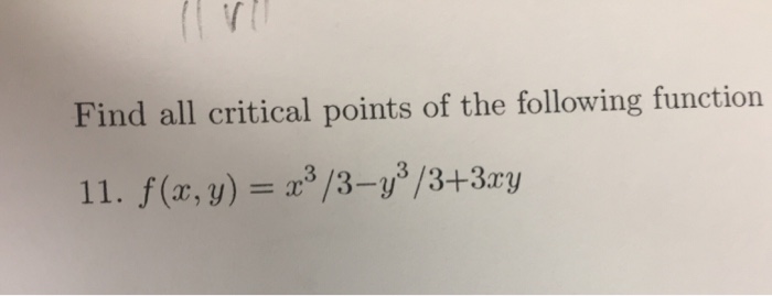 Solved Find all critical points of the following function | Chegg.com