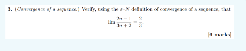 Solved 3. (Convergence of a sequence.) Verify, using the e-N | Chegg.com