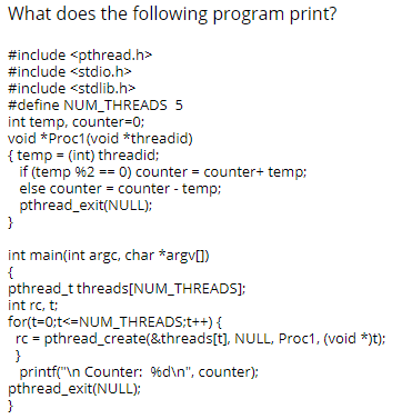 Solved What does the following program print? #include | Chegg.com