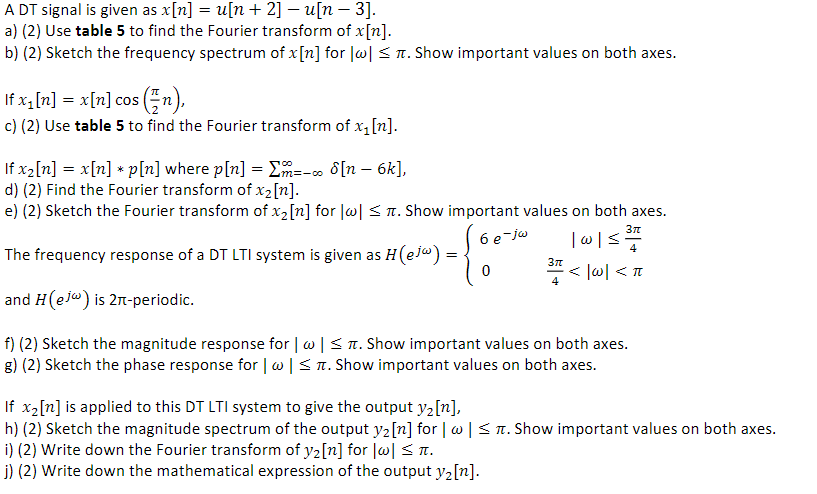 Solved A DT signal is given as x[n]=u[n+2]−u[n−3] a) (2) Use | Chegg.com