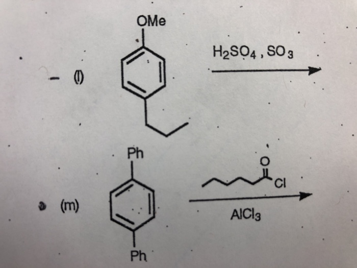 Solved OMe H2S04, SO3 Ph Cl o (m) AlCl3 Ph | Chegg.com