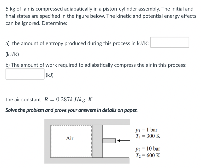 Solved 5 kg of air is compressed adiabatically in a | Chegg.com