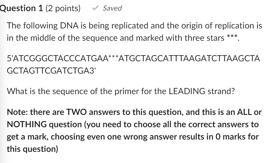 Solved The following DNA is being replicated and the origin | Chegg.com