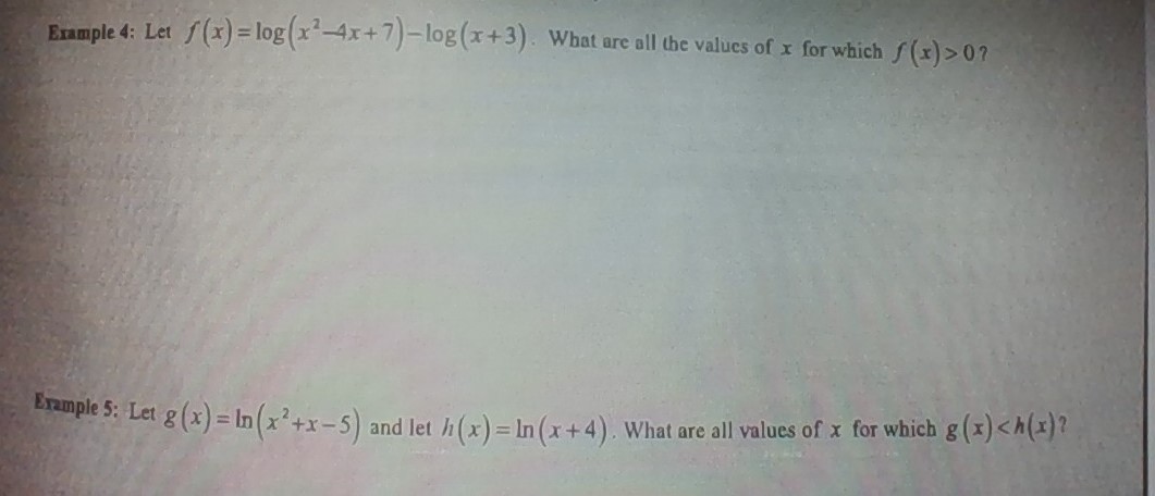 Solved Erample 4: Let f(x)=log(x2-4x+7)-log(x+3). ﻿What are | Chegg.com