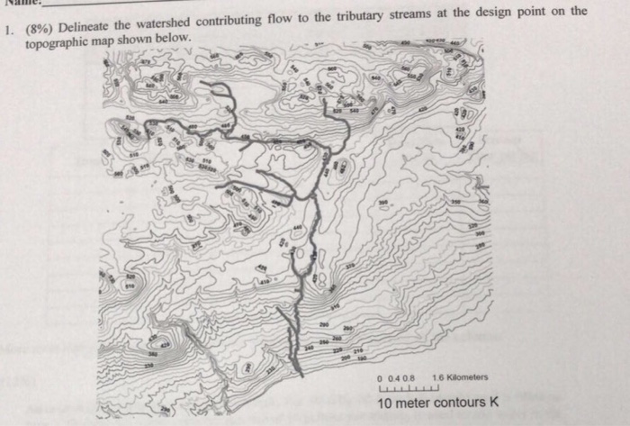 Solved I. (8%) Delineate the watershed contributing flow to | Chegg.com