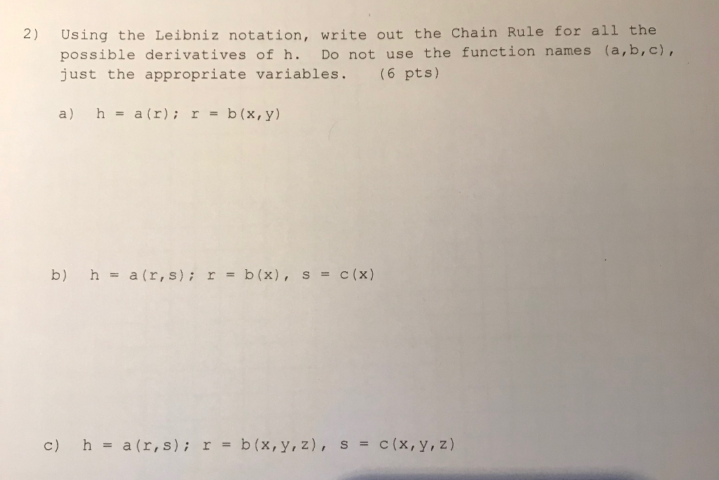 Solved Using The Leibniz Notation Write Out The Chain Rule