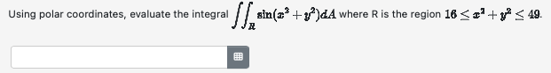 Solved Using polar coordinates, evaluate the integral | Chegg.com