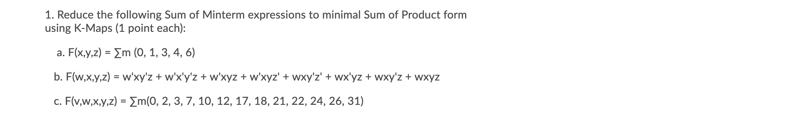 Solved 1. Reduce the following Sum of Minterm expressions to | Chegg.com