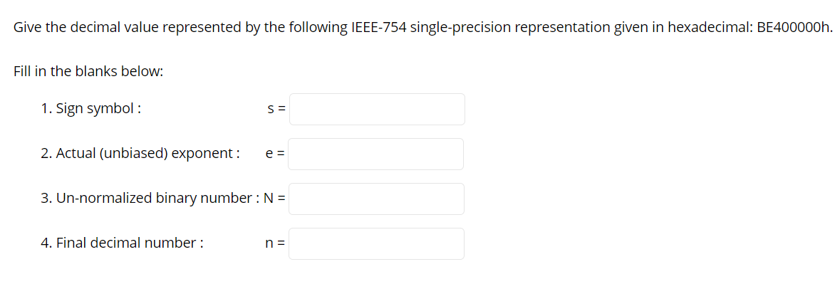 Solved Give the decimal value represented by the following | Chegg.com