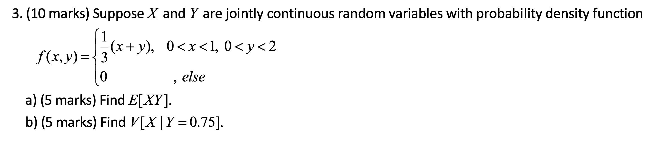 Solved 3. (10 marks) Suppose X and Y are jointly continuous | Chegg.com