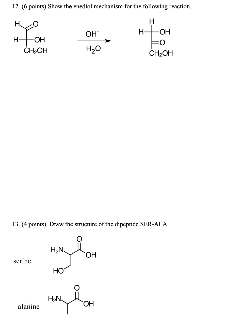 Solved 12. (6 points) Show the enediol mechanism for the | Chegg.com