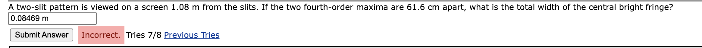 Solved A two-slit pattern is viewed on a screen 1.08 m from | Chegg.com