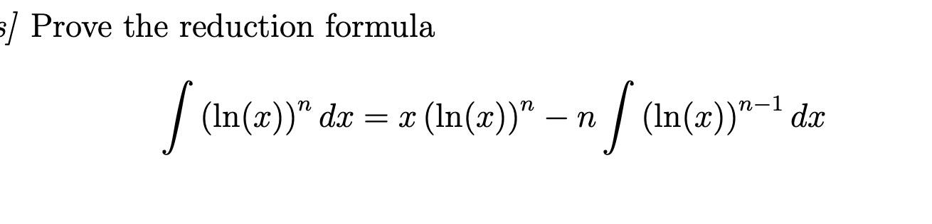 Solved Prove the reduction formula | Chegg.com