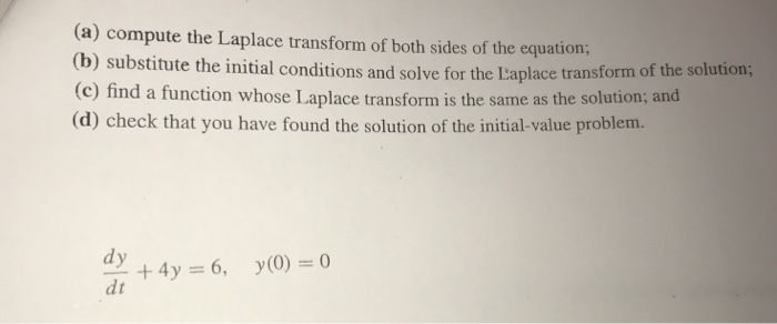 Solved (a) compute the Laplace transform of both sides of | Chegg.com