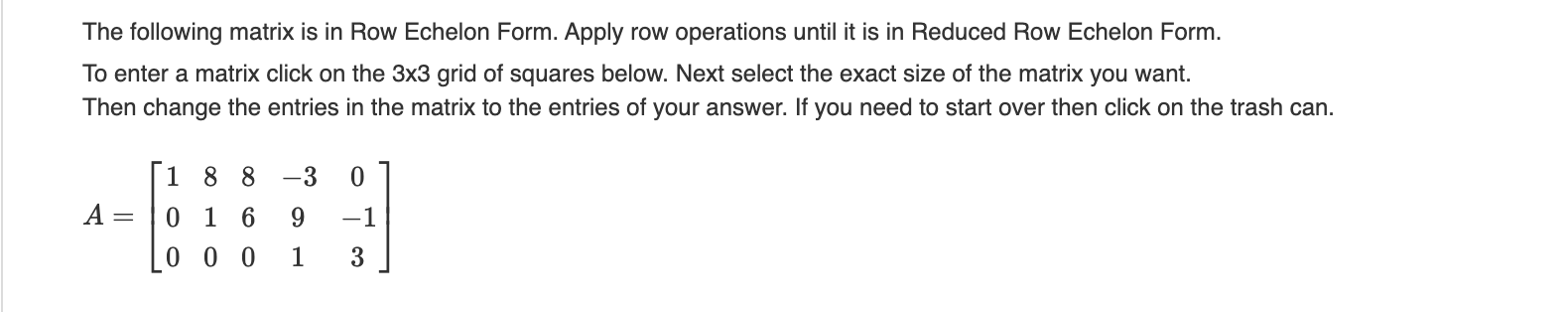 Solved The following matrix is in Row Echelon Form. Apply | Chegg.com