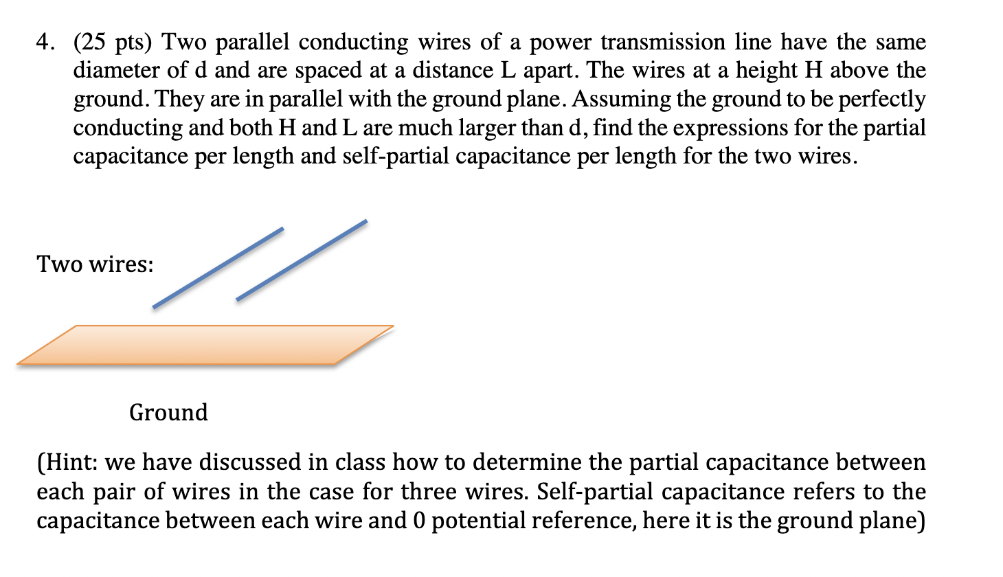 Solved 4. (25 pts) Two parallel conducting wires of a power | Chegg.com